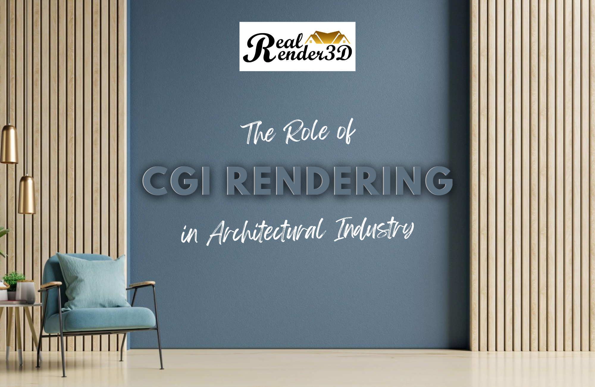 The Role of CGI Rendering in Architectural Industry - RealRender3D